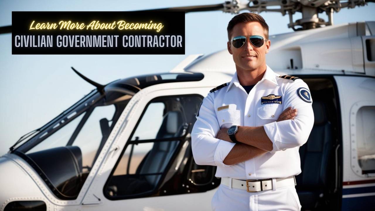 Become A Civilian Contractor for the Federal Government