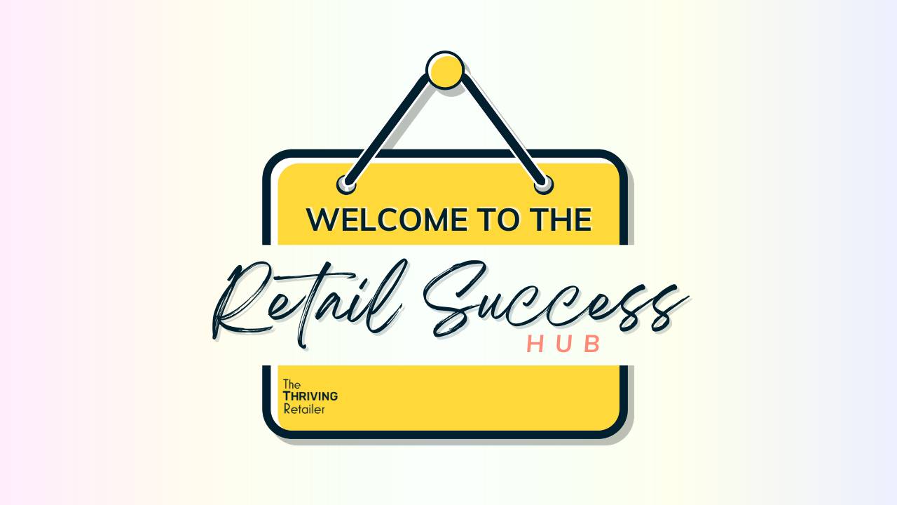 Thriving Retailer - Retail Success Hub
