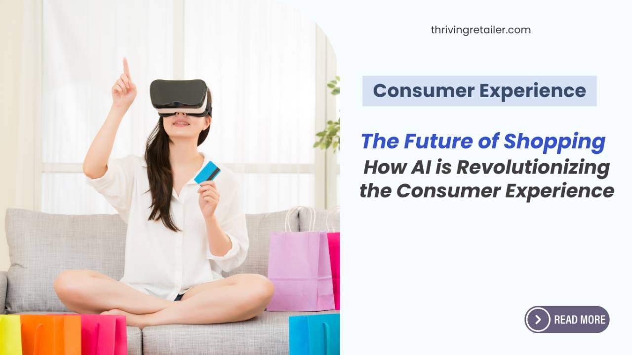 How AI is Revolutionizing the Consumer Experience