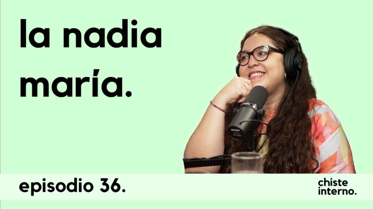 La Nadia María - Episodio 36