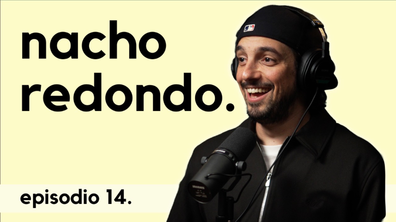 Episodio 14: Nacho Redondo