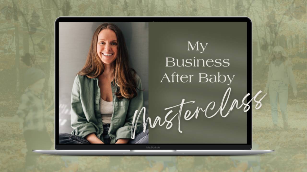 My Business After Baby Masterclass with Alyson Caffrey