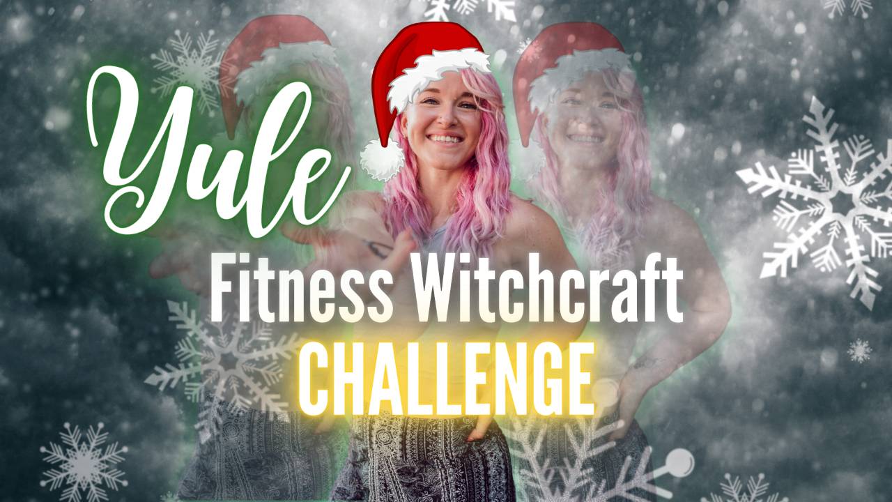 The Yule Fitness Witchcraft Challenge