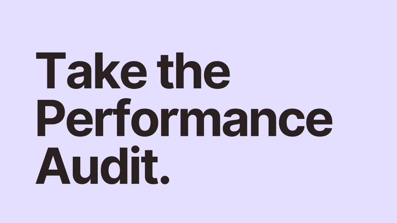 Performance audit | Fix team execution + performance at the root.