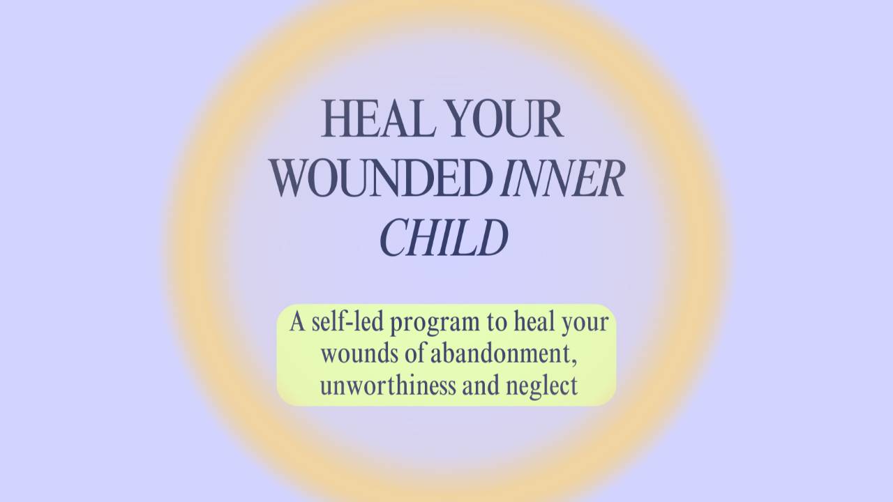 Heal Your Wounded Inner-Child