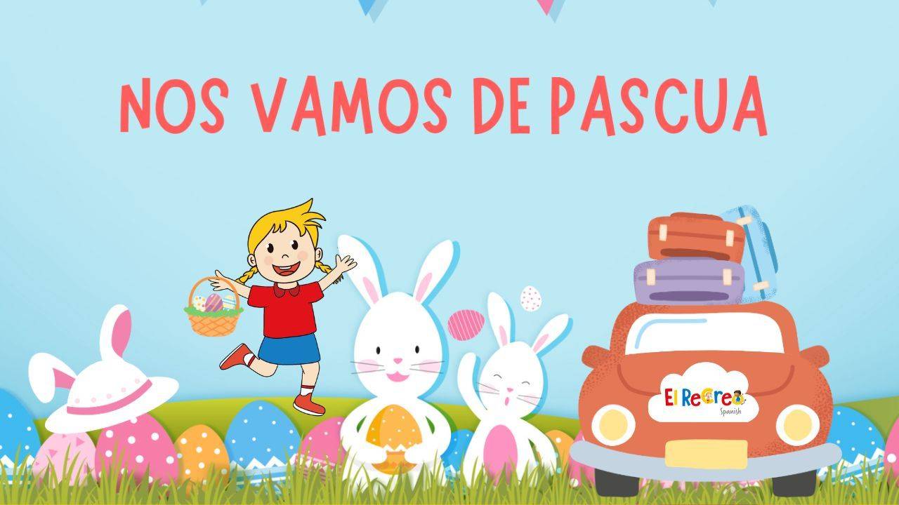 Celebrate Easter with Fun Spanish Activities and Songs for Kids