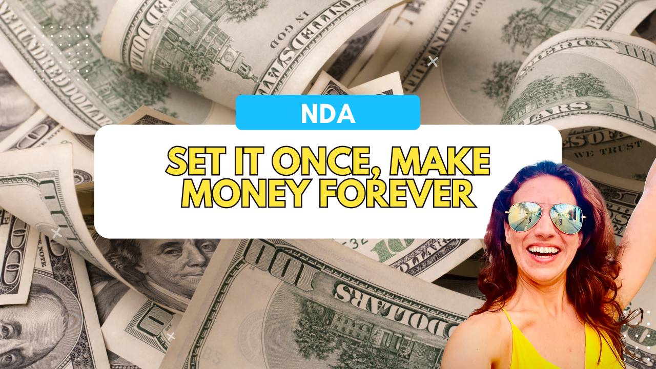 NDA Once, Make Money Forever!