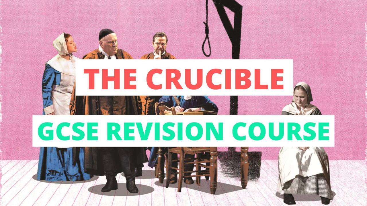 Ultimate “The Crucible” GCSE Revision Course!