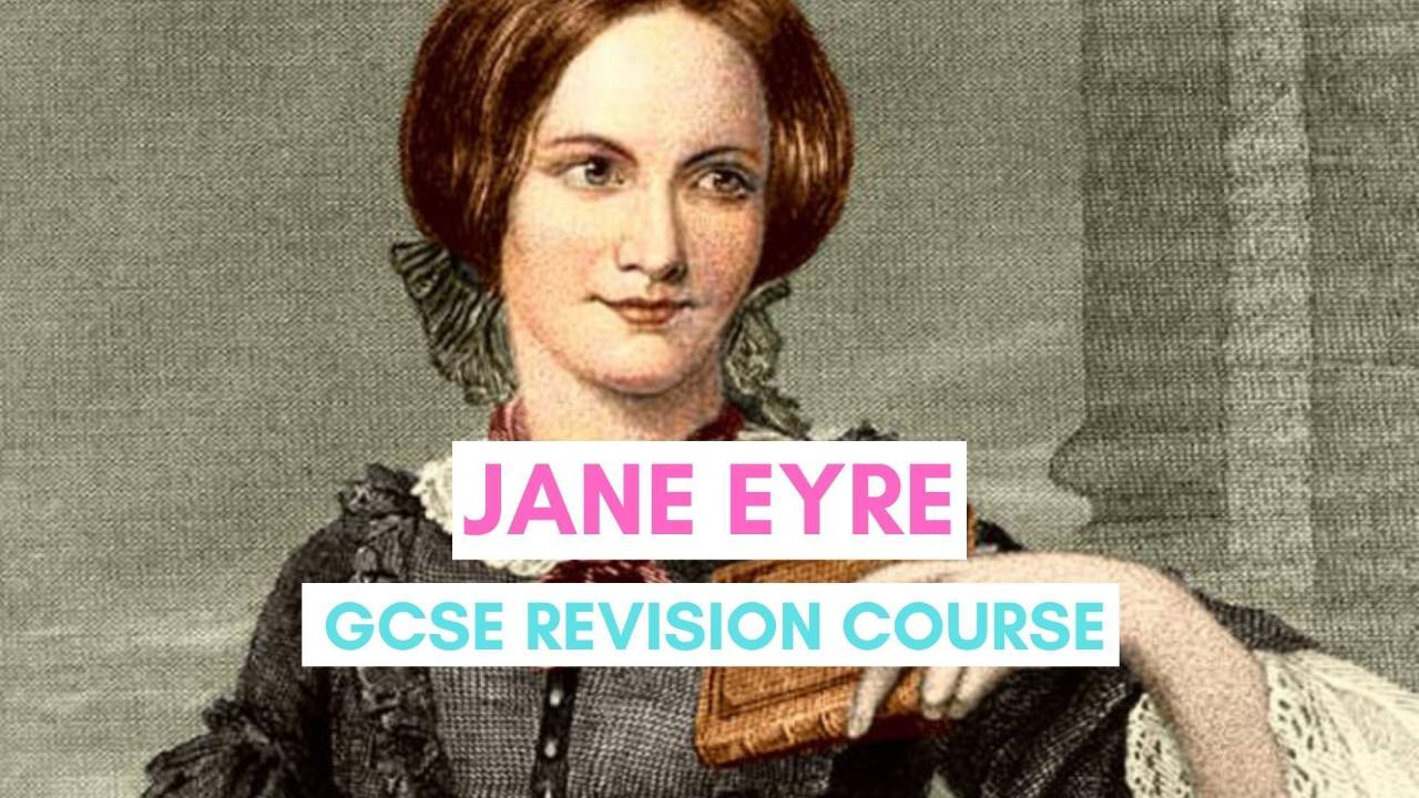 Ultimate “Jane Eyre” English GCSE Revision Course!