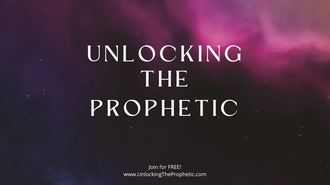 Unlocking The Prophetic Free Masterclass