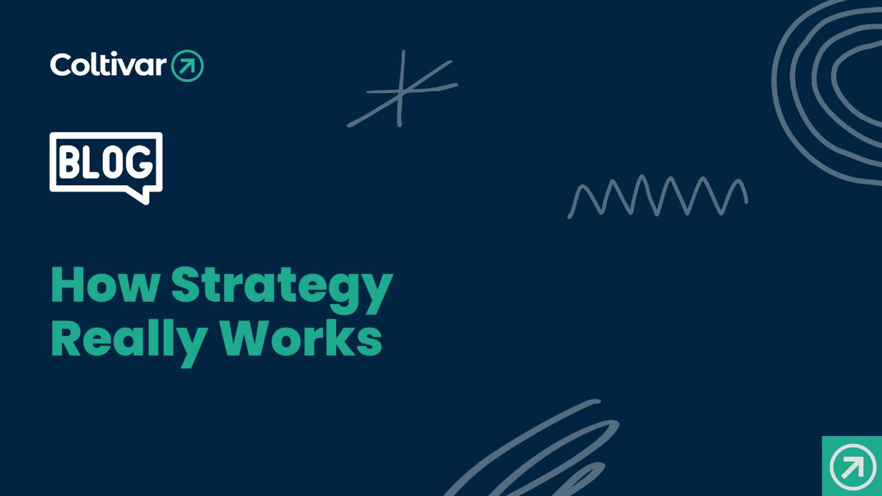 How Strategy Really Works