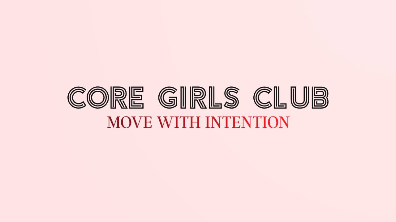 Core Girls Club