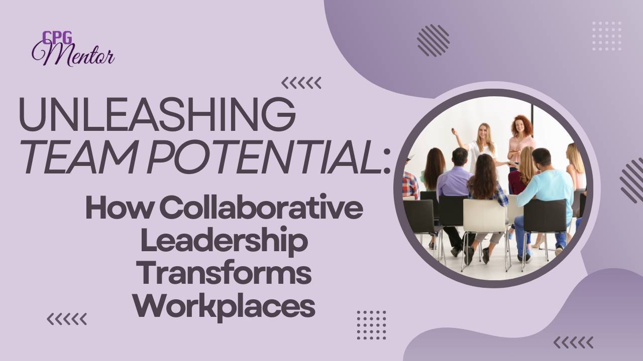 How Collaborative Leadership Transforms Workplaces