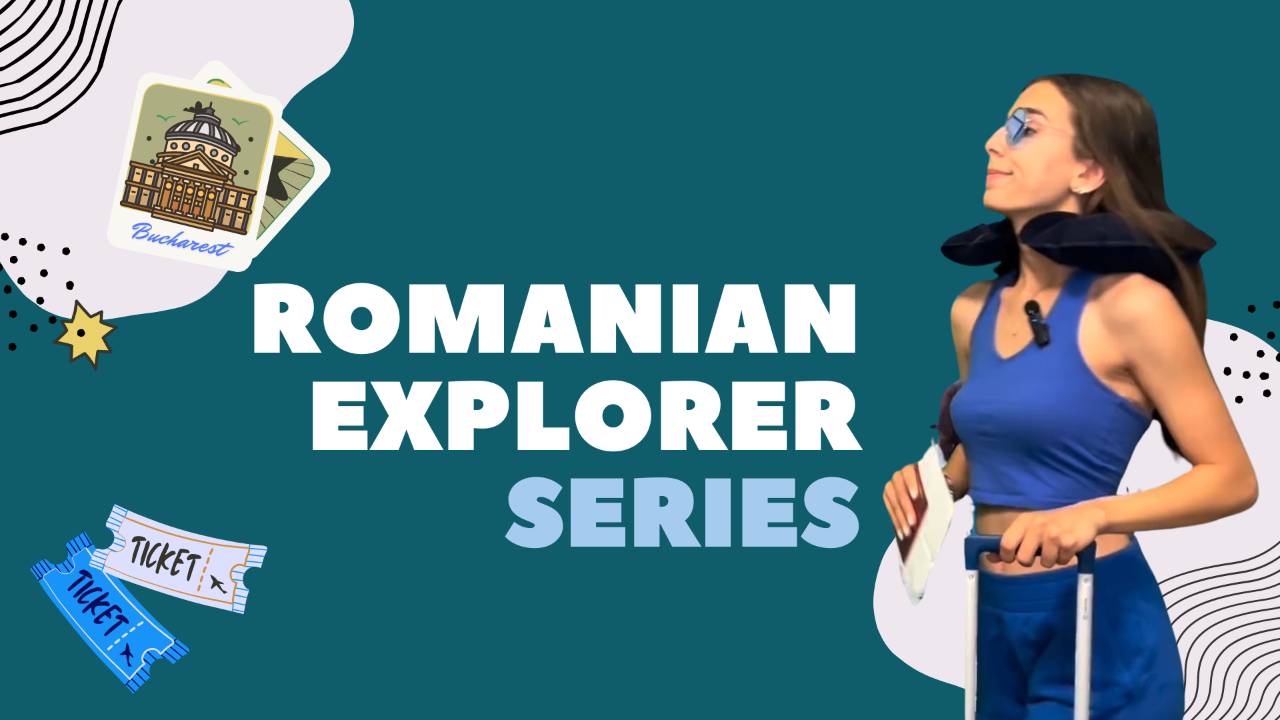 Romanian Explorer Series
