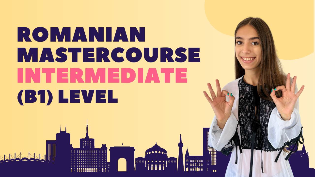 Romanian Intermediate I Course B1 level