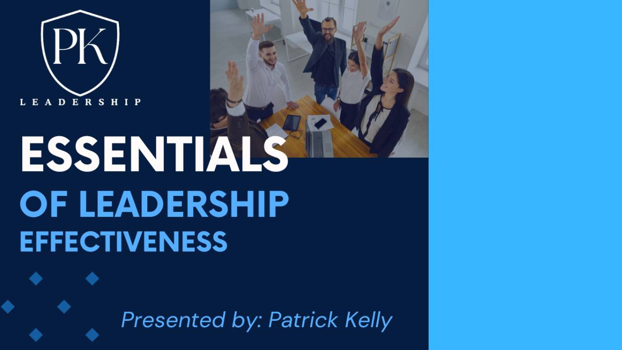 Essentials of Leadership Training for Leadership Effectiveness