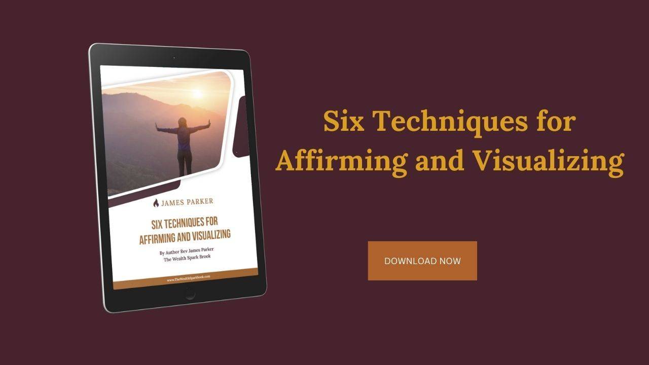 Six Techniques for Affirming and Visualizing