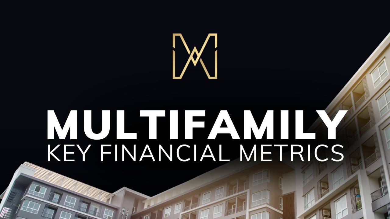 Multifamily Real Estate - Key Financial Metrics For Valuations
