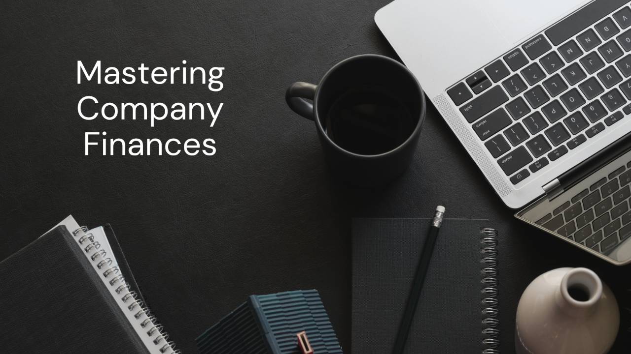 Mastering Company Finances