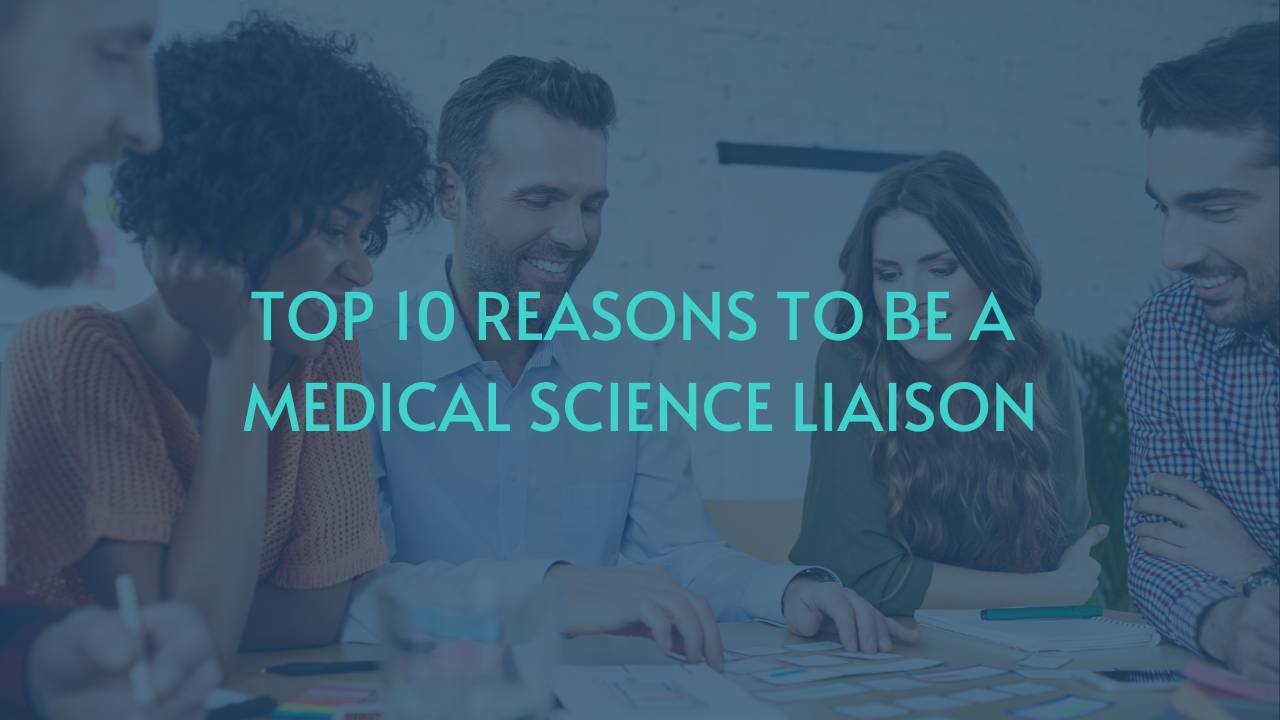 Top Ten Reasons Why You Should Consider Becoming an MSL | Blog