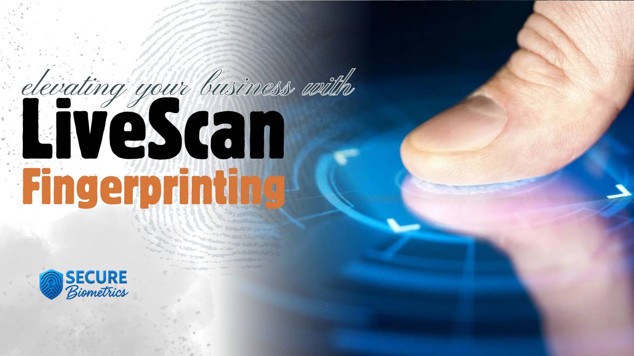LiveScan Fingerprinting