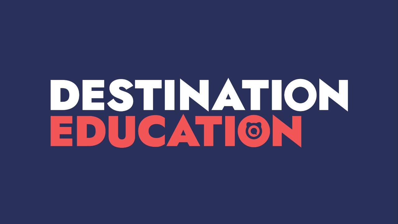 Destination Education