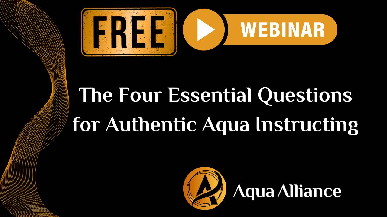 The Four Essential Questions for Authentic Aqua Instructing