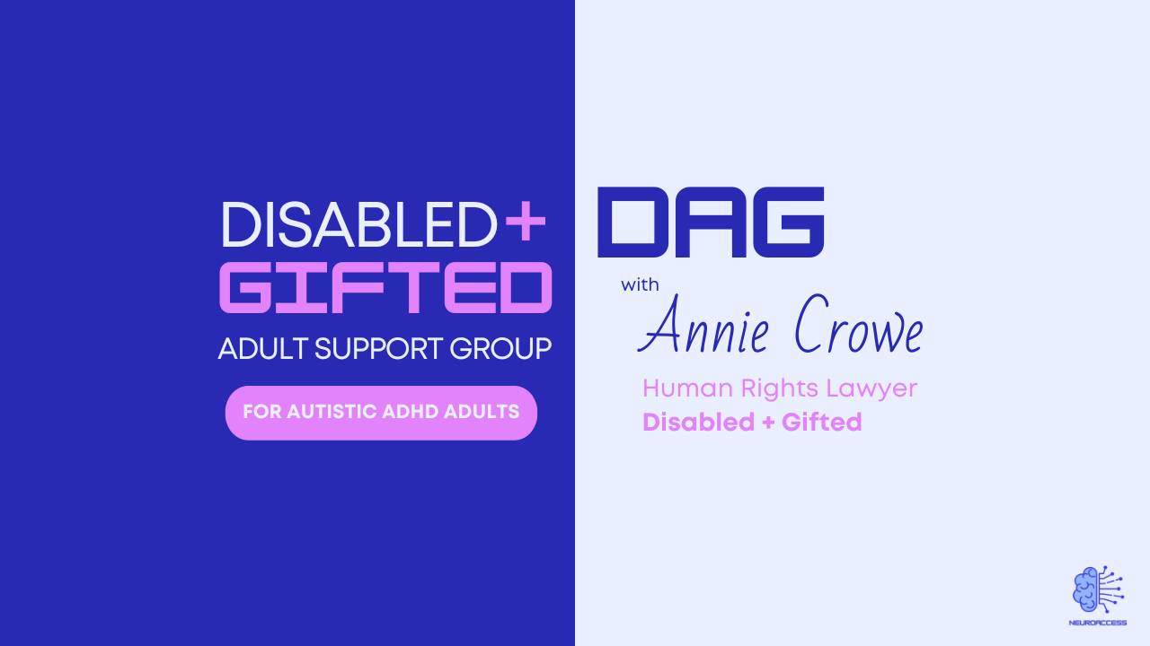 Disabled and Gifted (DAG) Group Coaching for Autistic ADHD Adults