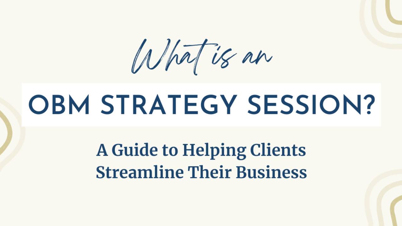 What Is an OBM Strategy Session?