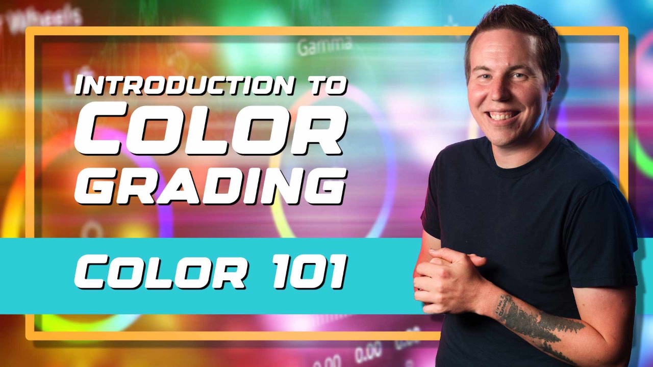 Color 101 – Introduction to Color Grading in DaVinci Resolve