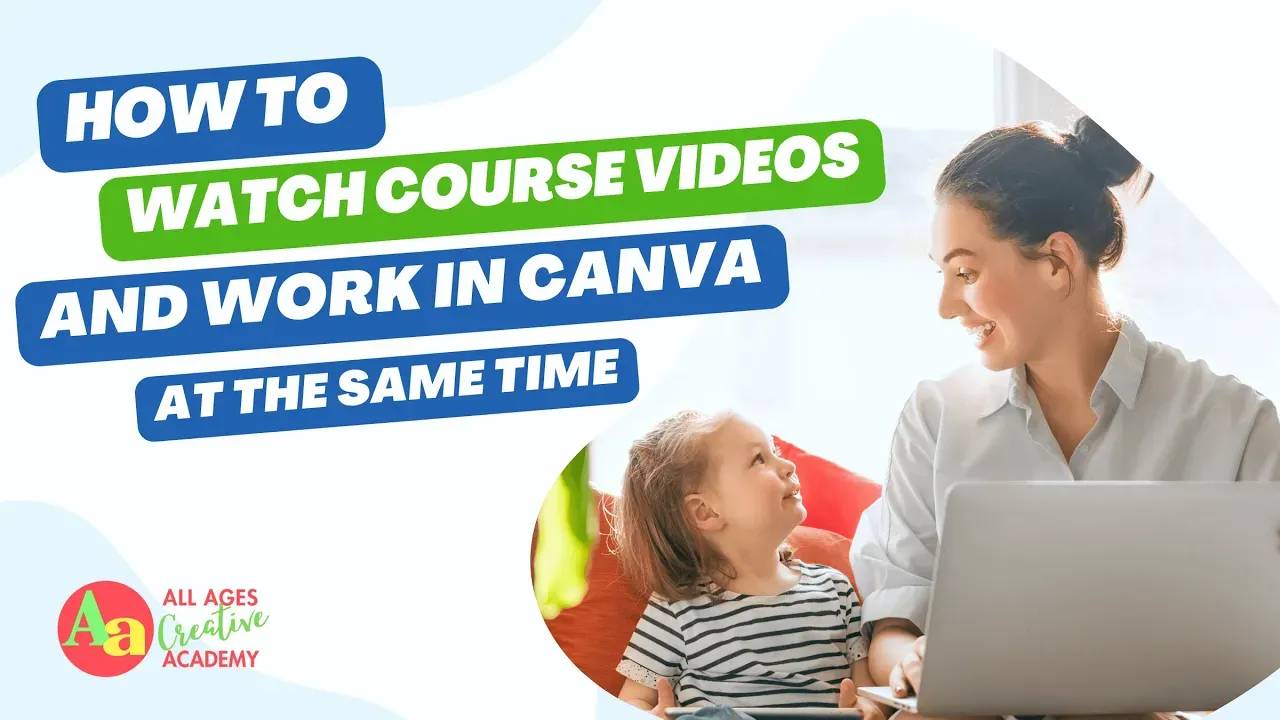 Easily Watch and Work: How to Use Canva While Learning Online
