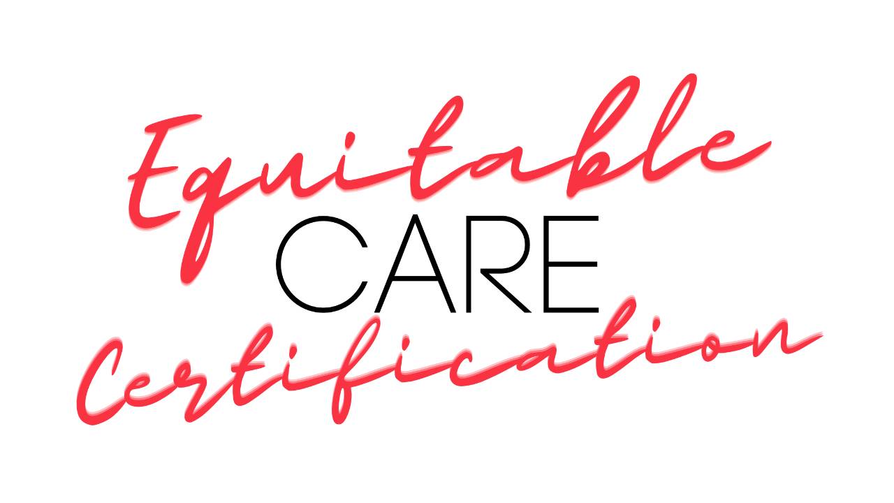 Equitable Care Certification | Inclusive Mental Health Training
