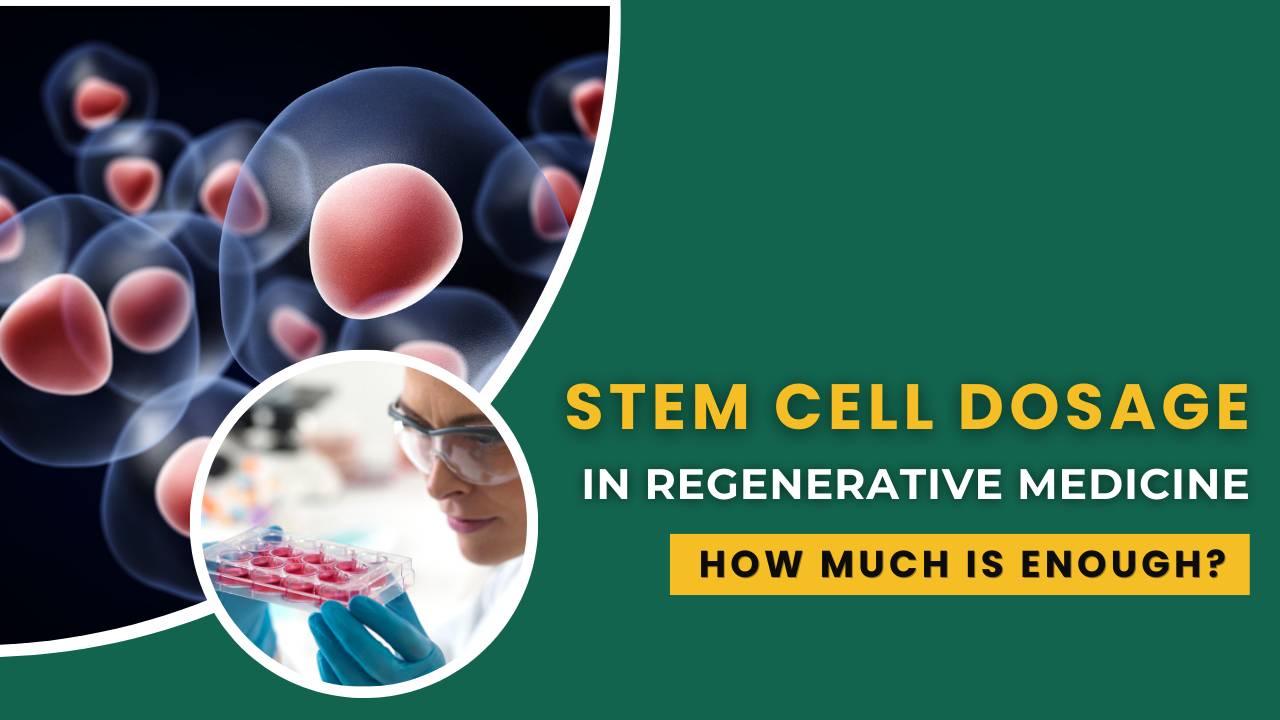 Stem Cell Dosage in Regenerative Medicine