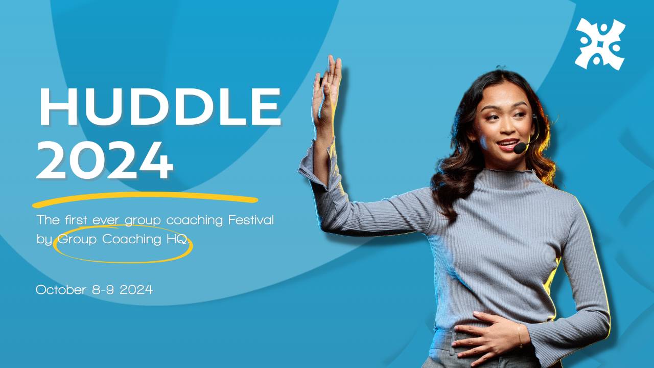 Huddle 2024 | Group Coaching Festival by Group Coaching HQ