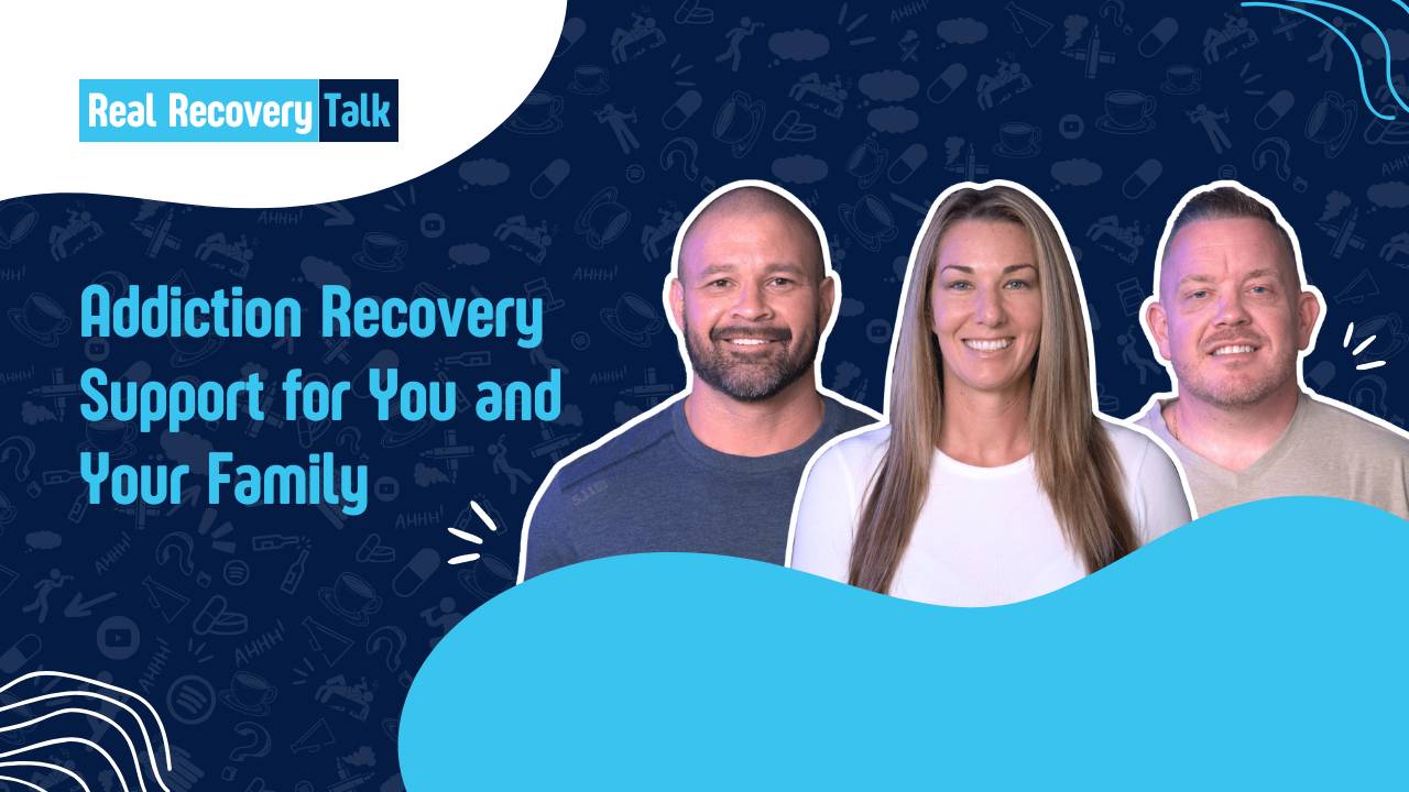 Addiction Recovery Support for You and Your Family