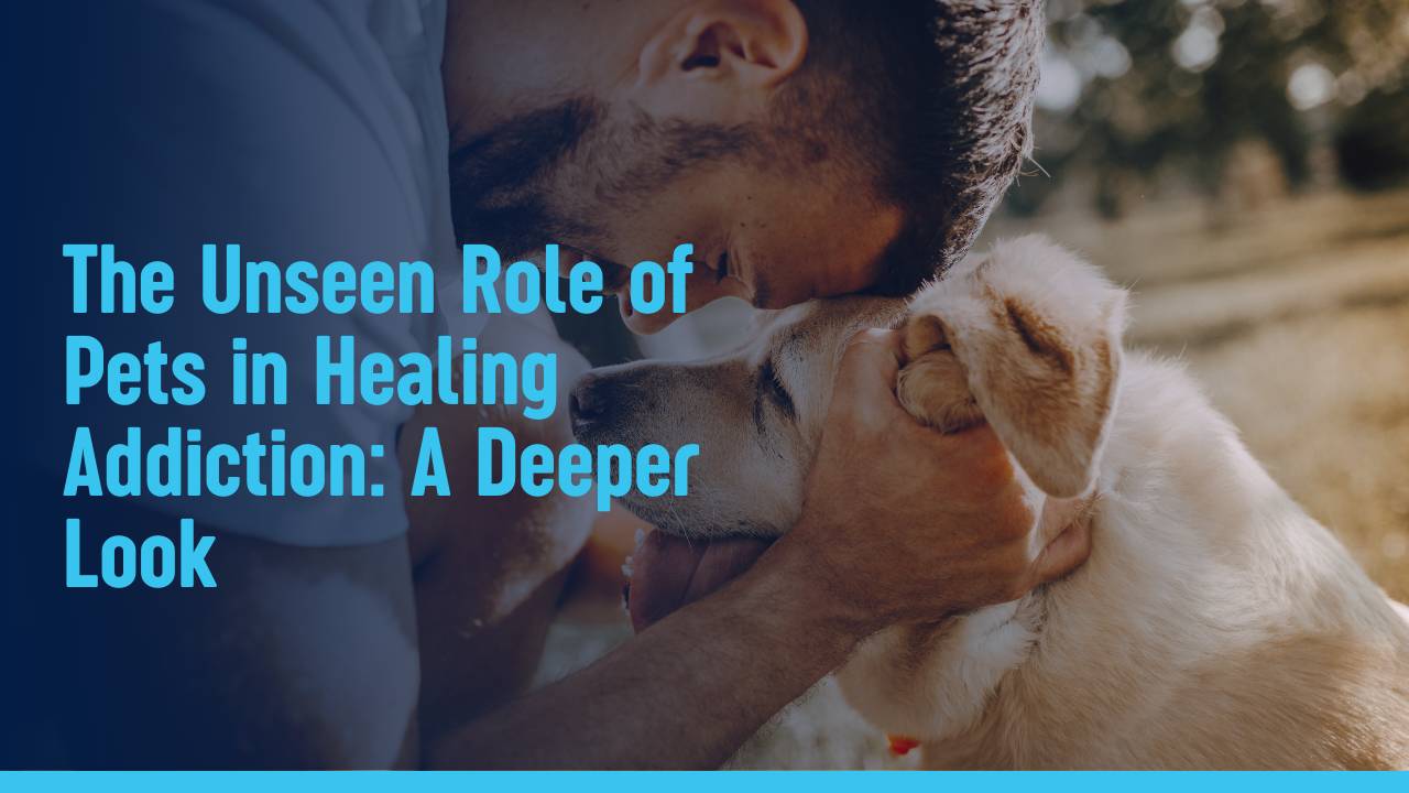 The Unseen Role of Pets in Healing Addiction: A Deeper Look