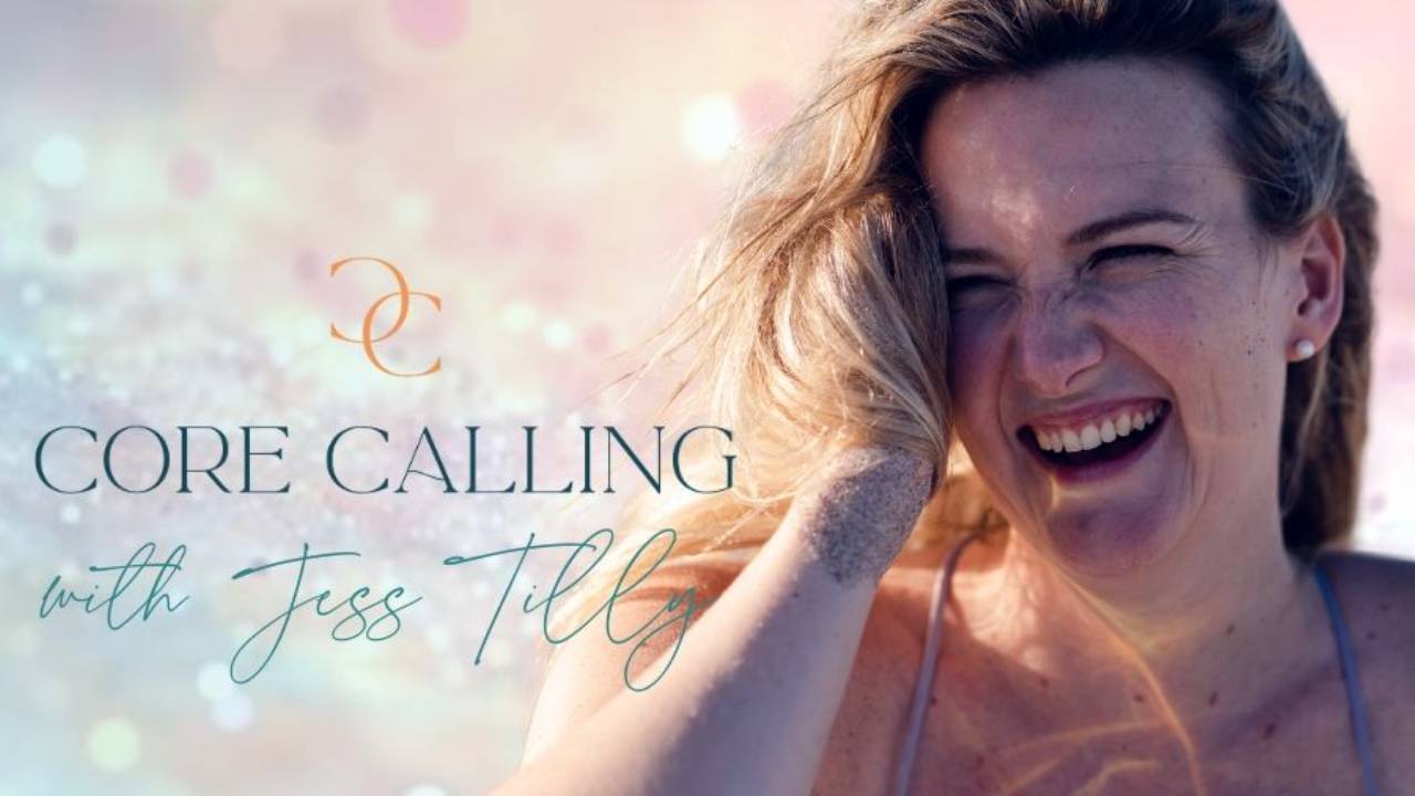 Core Calling Jess Tilly