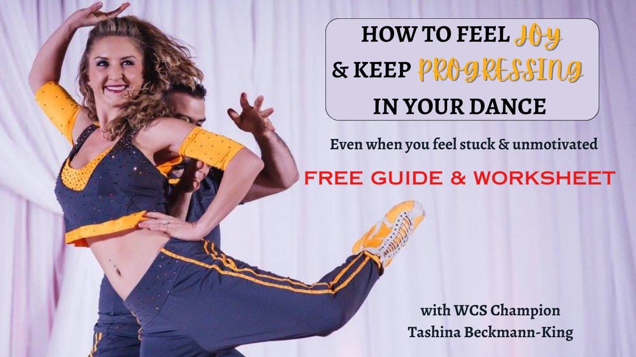 How to feel Joy & Keep Progressing in Your Dance Guide