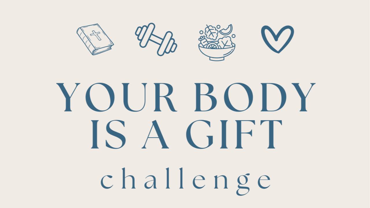 Your Body is a Gift