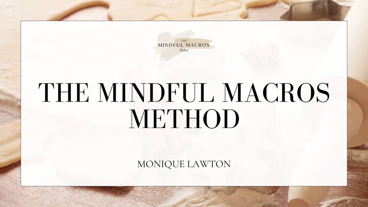Join The Mindful Macros Method now!