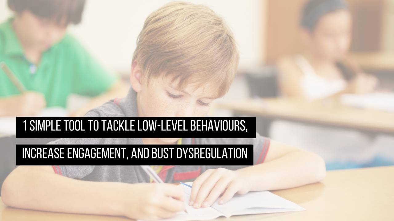 1 Tool to Tackle Low-Level Behaviours and Increase Engagement