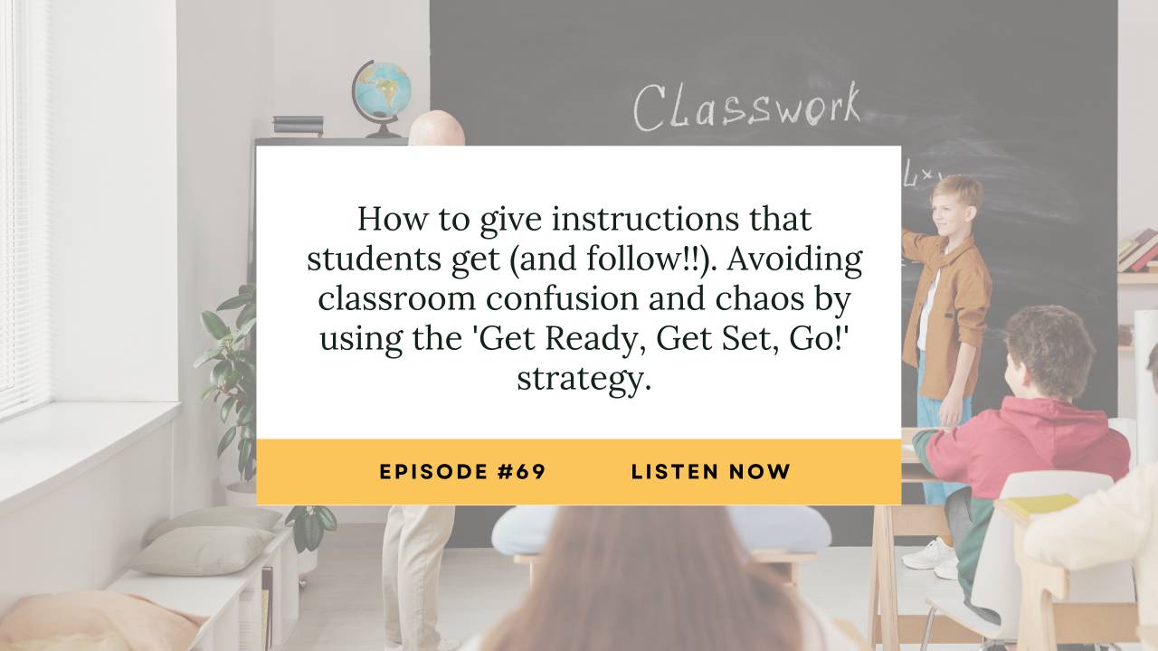 #69: How to give instructions that students get (and follow!!).