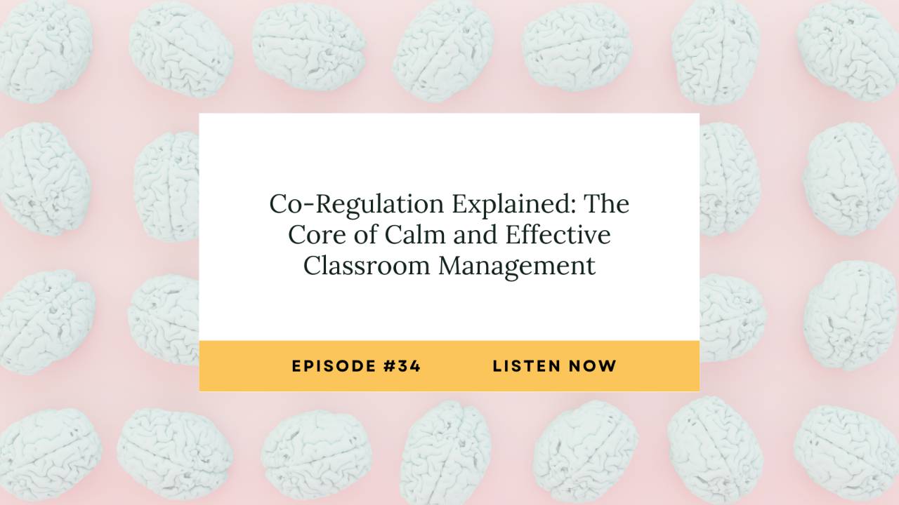 #34: Co-Regulation Explained