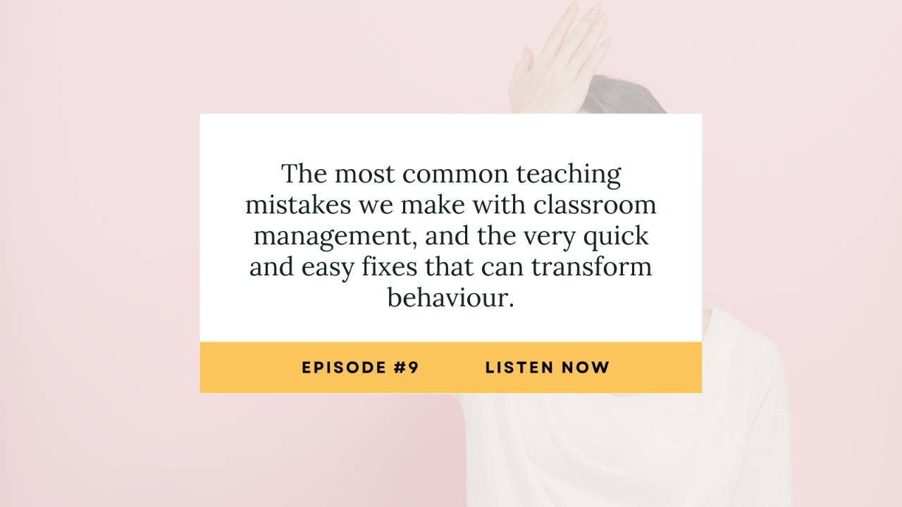 #09: The most common teaching mistakes we make