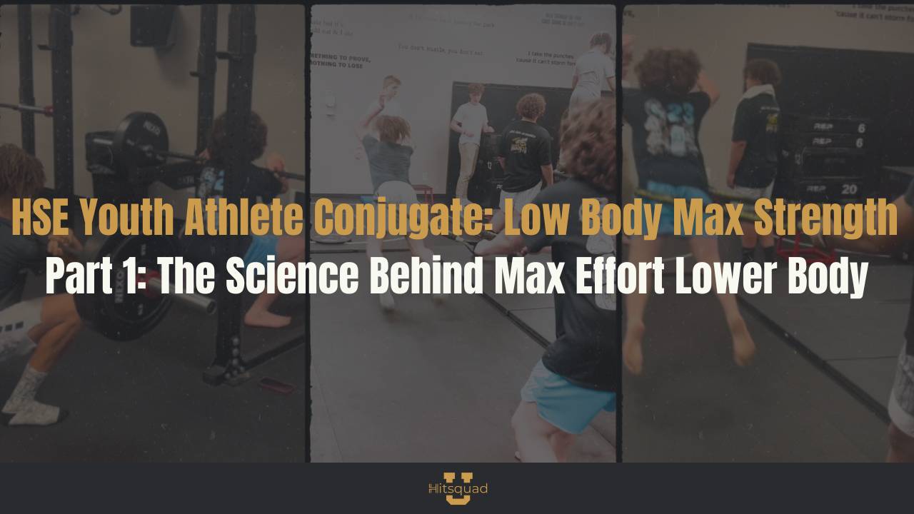 The Science of Max Effort Lower Body Strength Training (Part 1 of 4)
