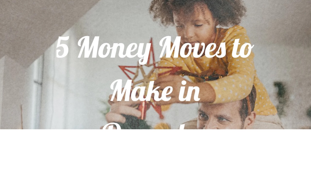 5 Money Moves to Make in December