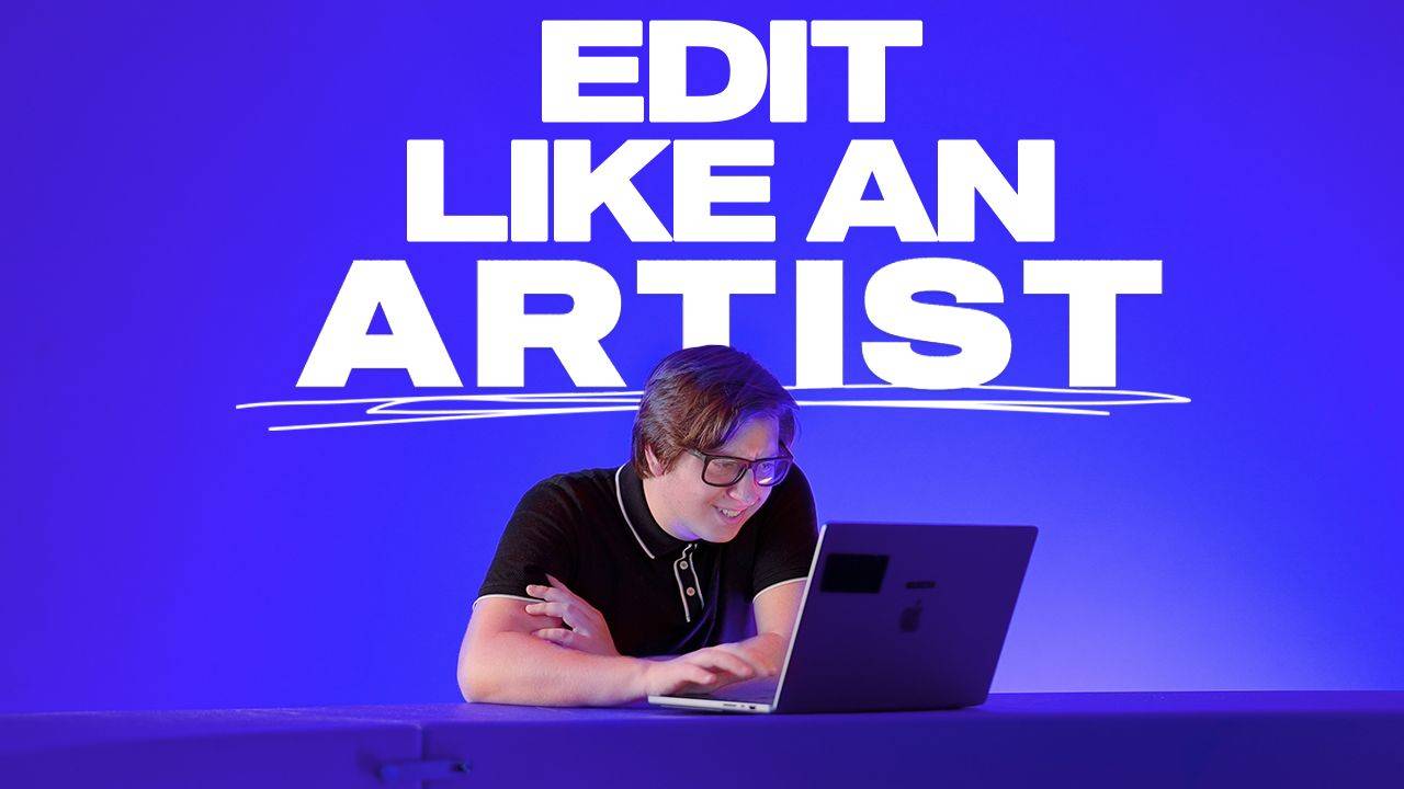 Edit Like An Artist