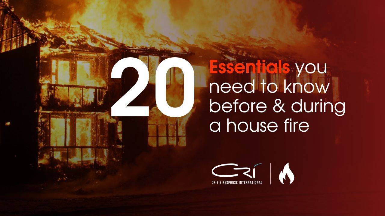 20 Essentials you need to know before & during a house fire