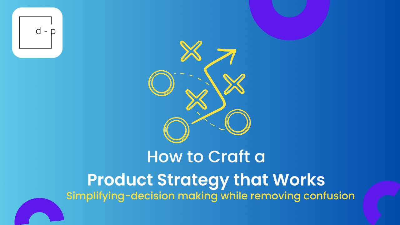 How to Craft a Product Strategy that Works