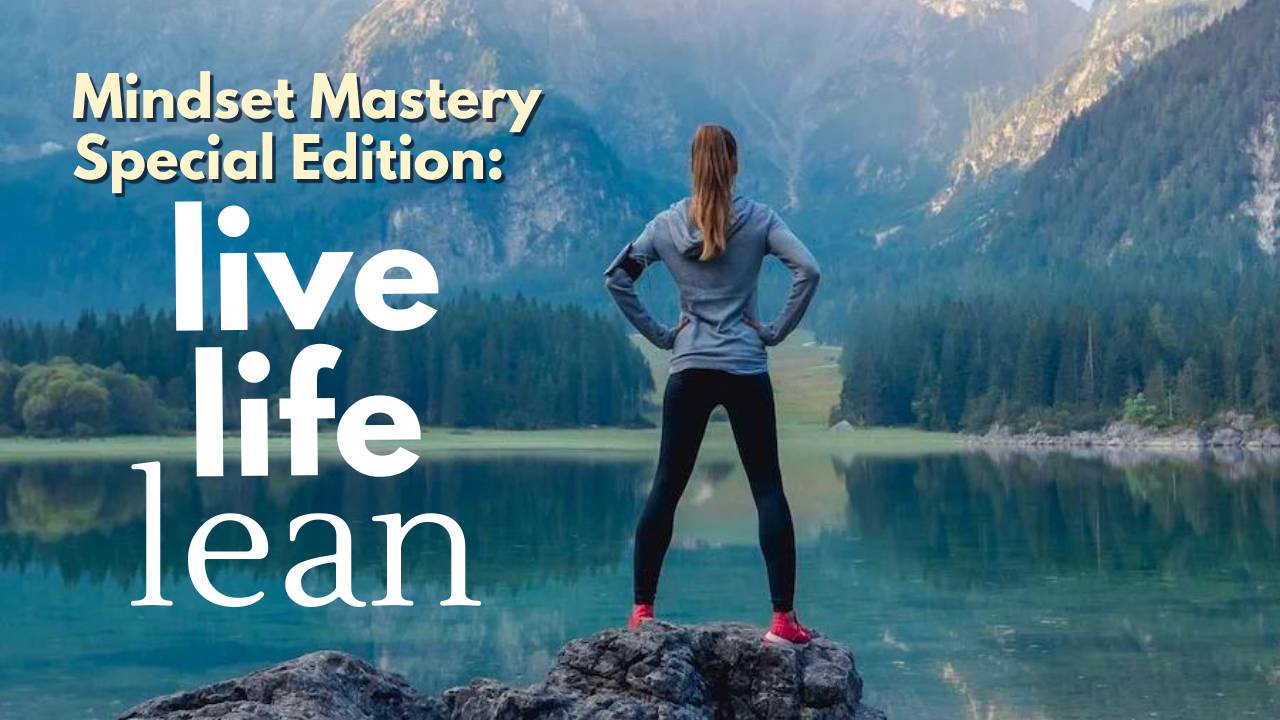 Live Life Lean Overview